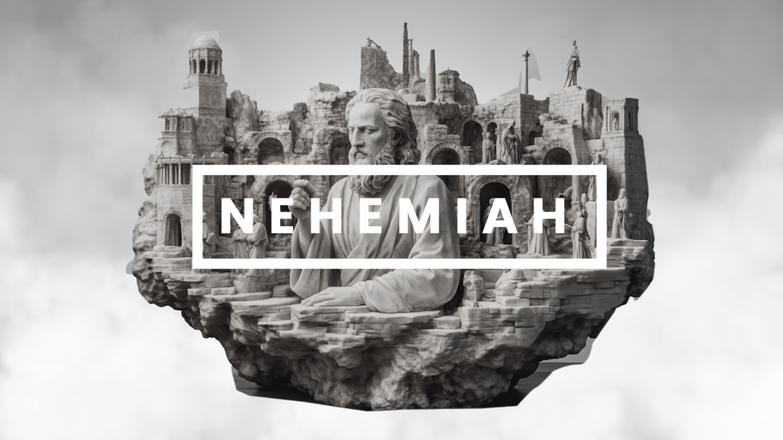 Lessons from Nehemiah: Faith, Leadership & Perseverance