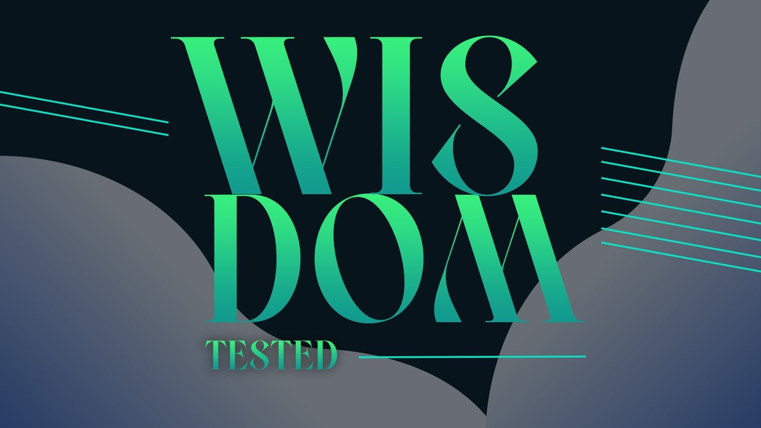 Wisdom Tested Sermon Series | Coggin Church